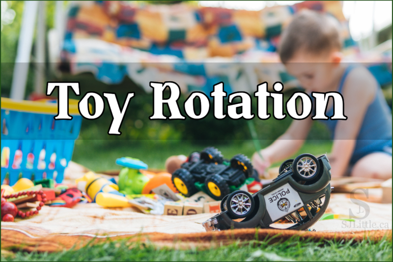 Toy Rotation at home, preschool, or childcare center