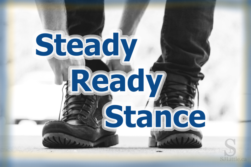 Steady Ready Stance - Christian Allegory - Faith & Readiness