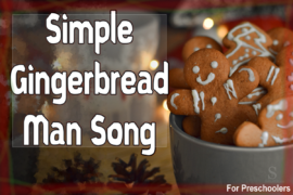 Simple Gingerbread Man Song For Preschoolers - S. J. Little