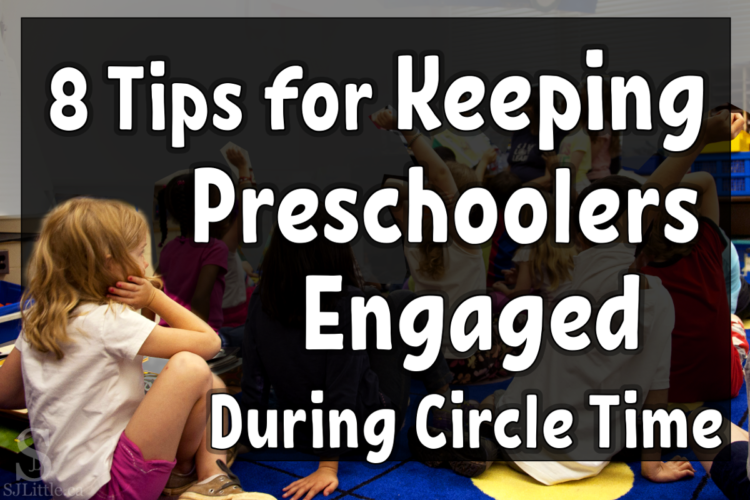 8 Tips For Keeping Preschoolers Engaged During Circle Time 8 Tips For Keeping Preschoolers Engaged During Circle Time