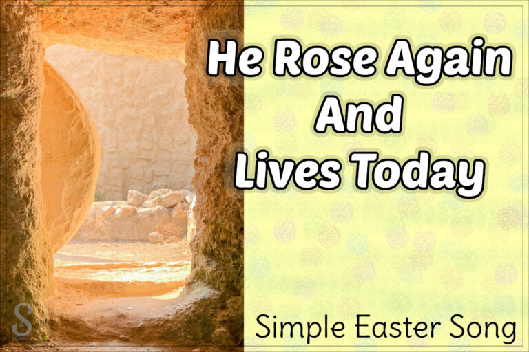 He Rose Again And Lives Today - Easter Song for Preschoolers